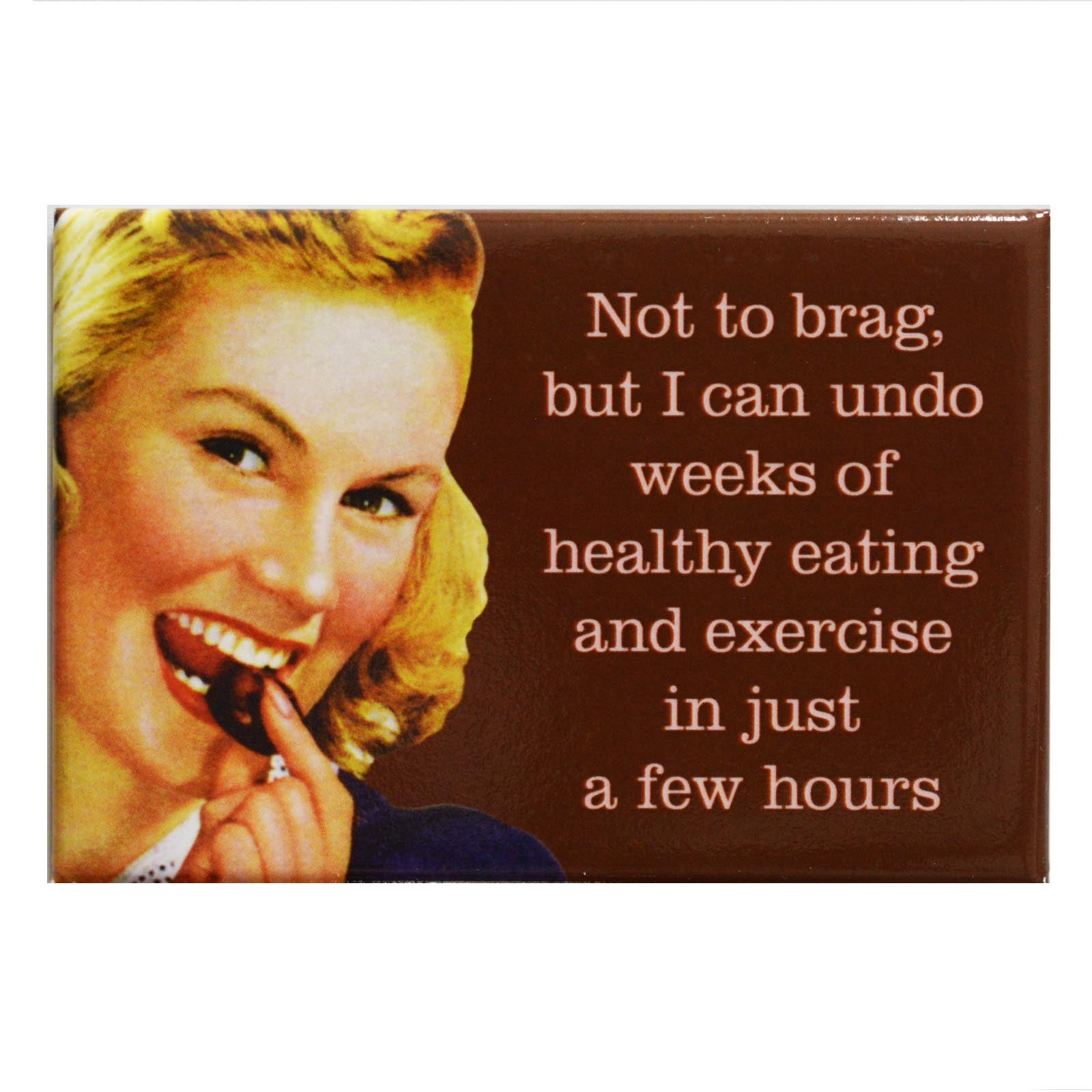 Fridge Magnet - Not To Brag But I Can | Funny Retro Gift – Atomic Cherry